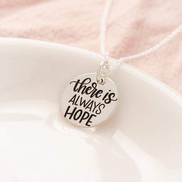 Sterling Silver Pendant Necklace | There is Always Hope - Clothed with ...